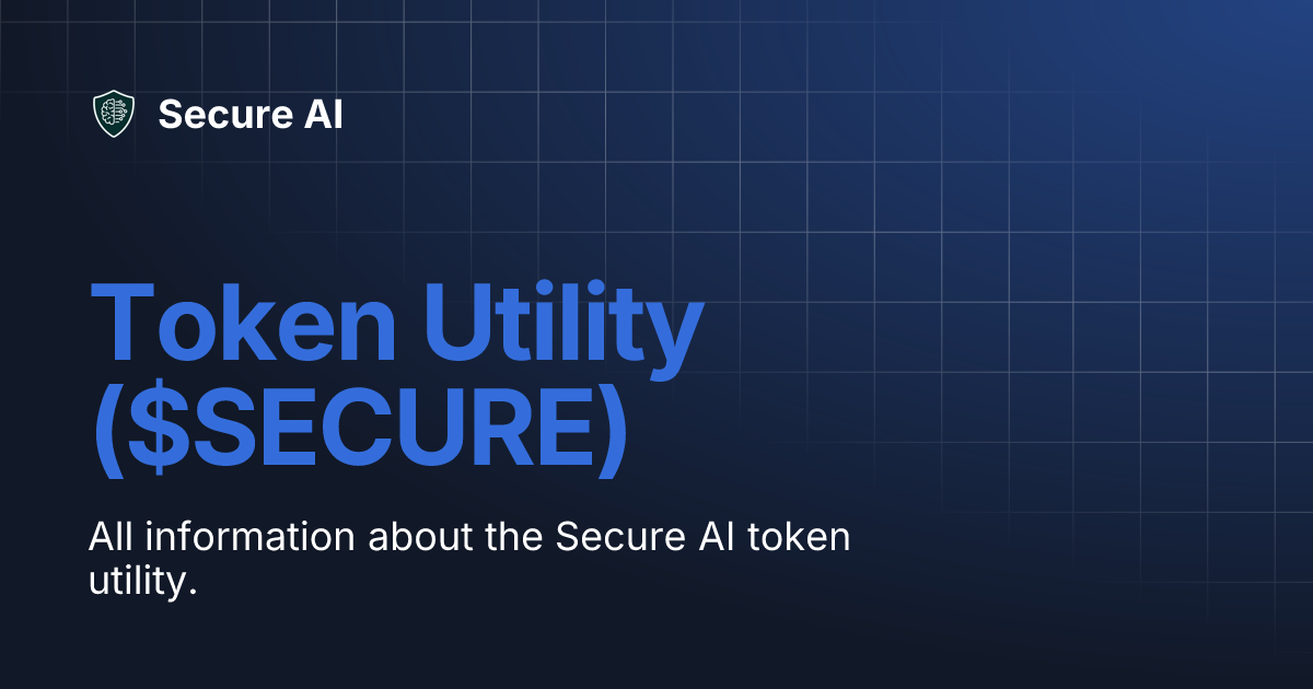 Token Utility ($SECURE) | Secure AI